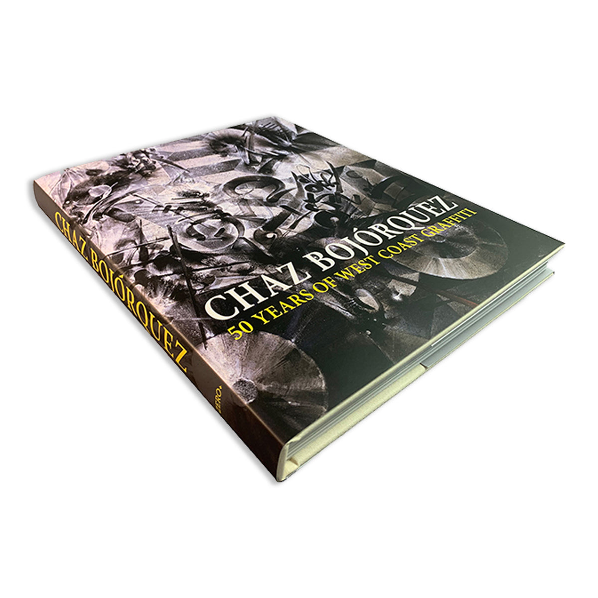 Chaz Bojórquez: 50 Years of West Coast Graffiti (SIGNED) - BEYOND THE ...