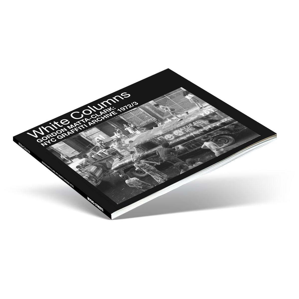 White Columns "Gordon Matta Clark: NYC Graffiti Archive 1972/73" Catal ...